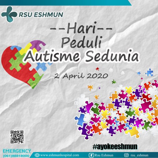 Hari Peduli Autisme Sedunia 2 April 2020 - RUMAH SAKIT UMUM ESHMUN